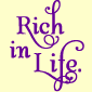A Rich Life