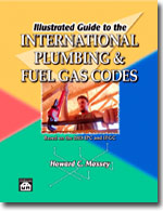 Illustrated Guide to the International Plumbing & Fuel Gas Codes