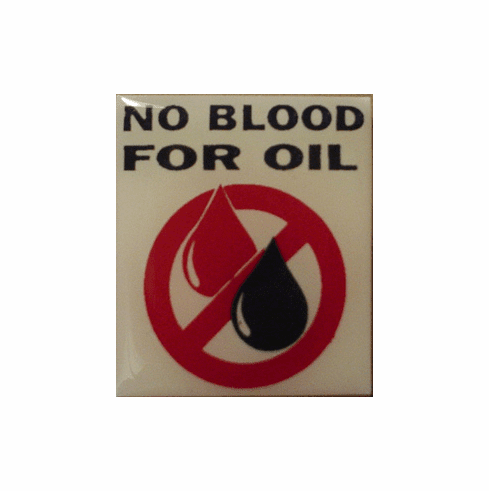 No Blood for Oil Pin