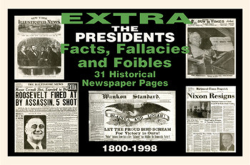 Us Presidents Newspaper Compilation Facts, Fallacies, & Foibles