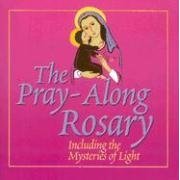 CD - THE PRAY-ALONG ROSARY