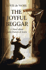 JOYFUL BEGGAR - ST. FRANCIS OF ASSISI