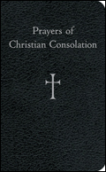 PRAYERS OF CHRISTIAN CONSOLATION