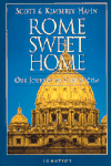 Rome Sweet Home: Our Journey to Catholicism | Christ the King Books & Gifts