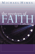 THE MYSTERY OF FAITH