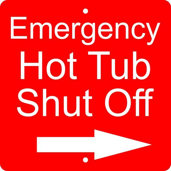Emergency Hot Tub Switch Turn-Off Sign