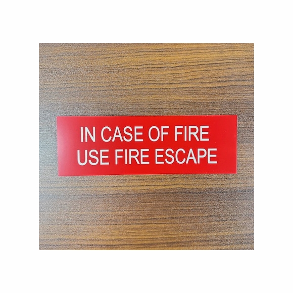 In Case Of Fire Custom Sign - Fire Exit Door or Information Plaque