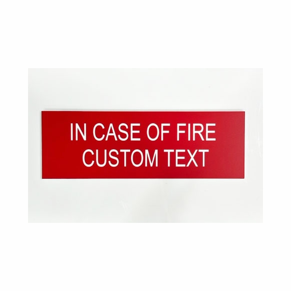 In Case Of Fire Custom Sign - Fire Exit Door or Information Plaque