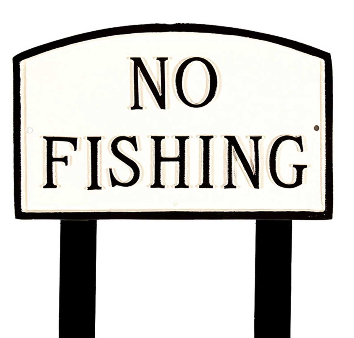 No Fishing Sign - Large Metal Sign For Wall or Lawn Stake Mount