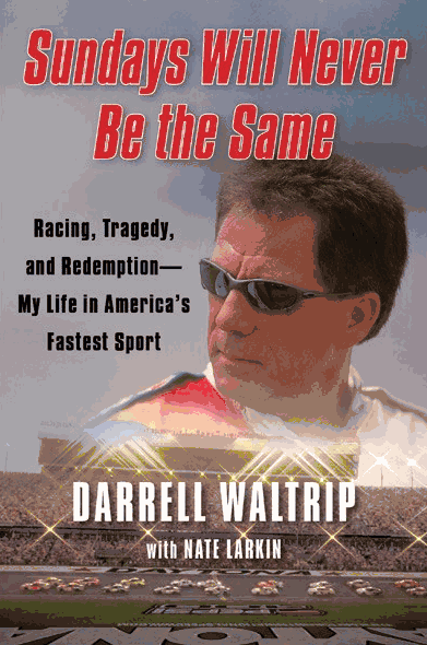 AUTOGRAPHED DARRELL WALTRIP "SUNDAYS WILL NEVER BE THE SAME" BOOK