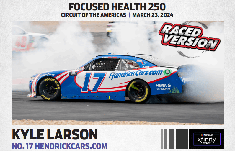KYLE LARSON 2024 COTA WIN HENDRICKCARS.COM RACED VERSION #17 XFINITY ...