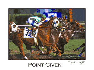 Point Given Pictures - Art Prints of the Race Horse Point Given