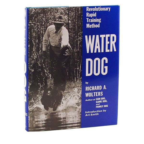 Water Dog by Richard Wolters. $18.95 (Save $4.00)