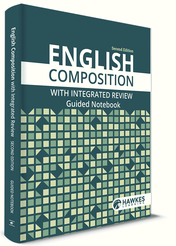 English Composition with Integrated Review 2nd Edition Guided Notebook