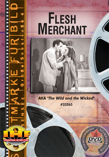 Flesh Merchant DVD (aka The Wild & the Wicked)