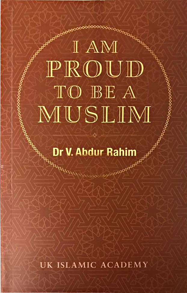 I Am Proud To Be Muslim: Forty Selected Gems To Create A Powerful ...