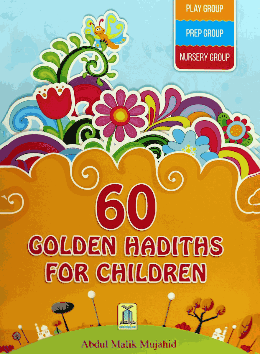 60 Golden Hadiths for Children : 9 x 12 inch Full Color Glossy Hadith ...