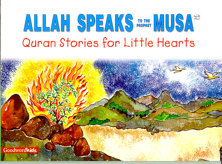 Allah Speaks to the Prophet Musa PB (Quran Stories for Little Hearts ...