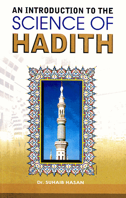 An Introduction To The Science of Hadith
