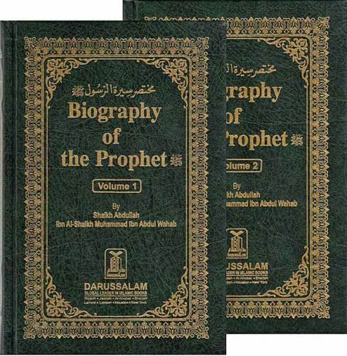 Biography of the Prophet (S) (2 volume set) Shaikh Abdullah bin Abdul Wahab