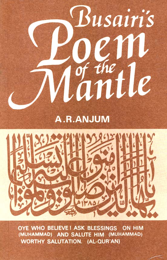 Busairi's Poem of the Mantle : An Annotated Translation in Free Verse ...