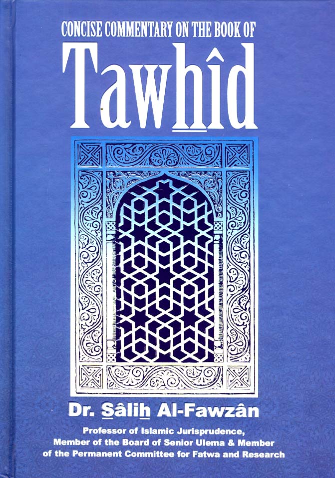 Concise Commentary on the Book of Tawhid (Dr. Salih al Fawzan)
