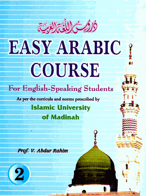 Easy Arabic Course Volume 2 for English-Speaking Students as per the ...