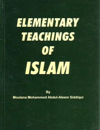 Elementary Teachings of Islam (Pocket Size) Abdul Aleem Siddiqui