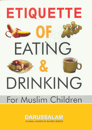 Etiquette of Eating and Drinking for Muslim Children