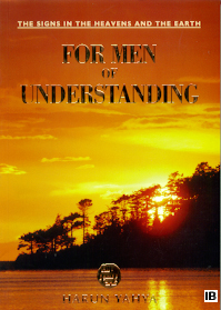 For Men of Understanding : The Signs in the Heavens and the Earth