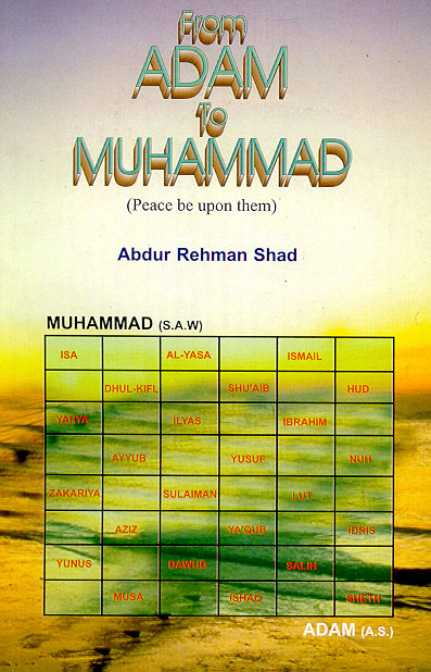 From Adam to Muhammad (pbuh)