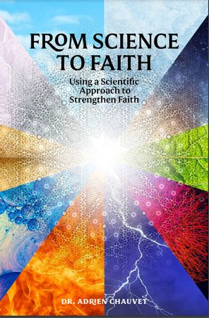 From Science to Faith : Using a Scientific Approach to Strengthen Faith ...