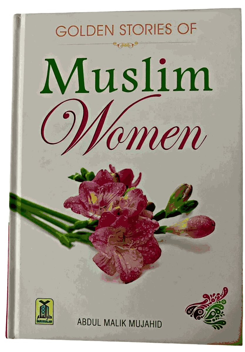 Golden Stories of Muslim Women (Abdul Malik Mujahid)