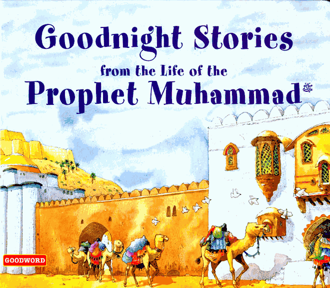 Goodnight Stories from the Life of the Prophet Muhammad (sws) Hardcover ...