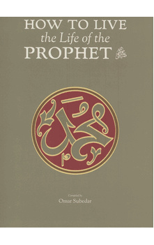 Character, Personality and Preachings of the Prophet (pbuh)