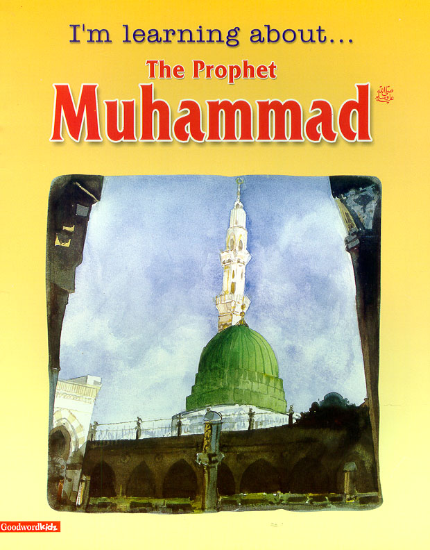 I'm Learning about the Prophet Muhammad (peace be upon him) Saniyasnain ...