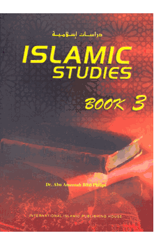 Islamic Studies Book 2 (Dr. Abu Ameenah Bilal Philips)