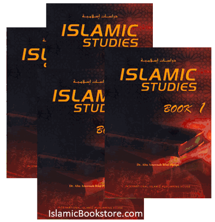 Islamic Studies Books 1, 2, 3 and 4 (4 volume complete set) (Dr. Bilal ...