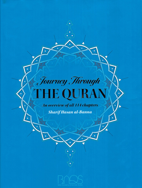Journey Through the Quran : 3rd EDITION : An Overview of All 114 ...