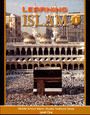 Learning Islam 1 (Middle School Islamic Studies Textbook Series) Level ...