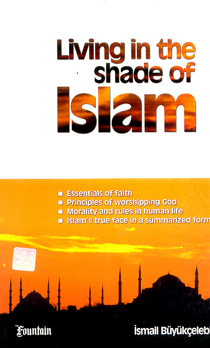 Living in the Shade of Islam (Ismail Büyükçelebi)