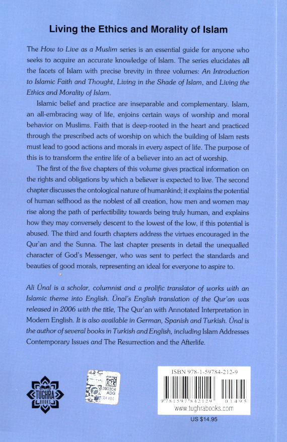 Living the Ethics and Morality of Islam: How to Live As A Muslim Series ...