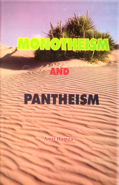 Monotheism and Pantheism : A Comparative Analysis of Islamic Monotheism ...