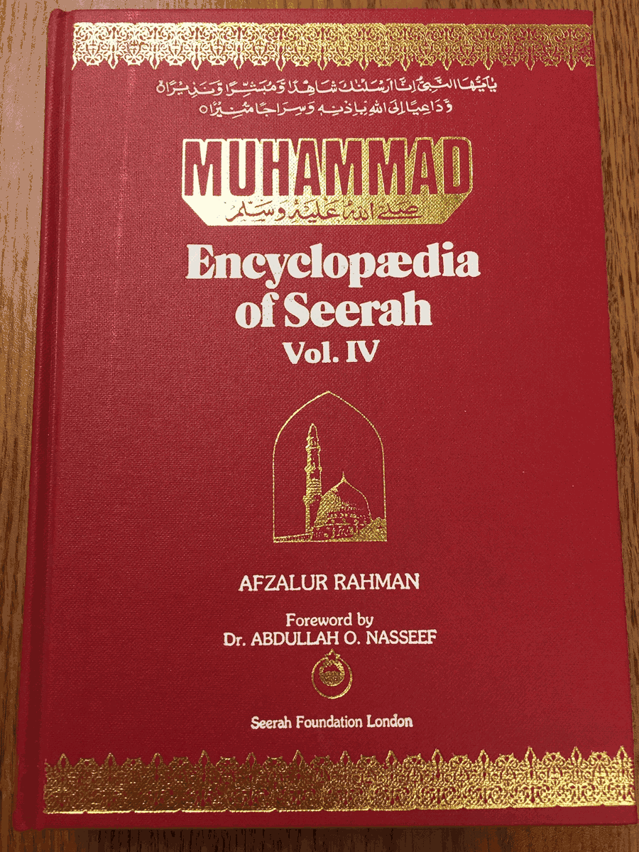 Muhammad - Encyclopaedia of Seerah : Volume 4 - Afzalur Rahman