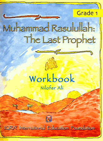 Muhammad Rasulullah : The Last Prophet : Grade 1 (pbuh) (Workbook ...