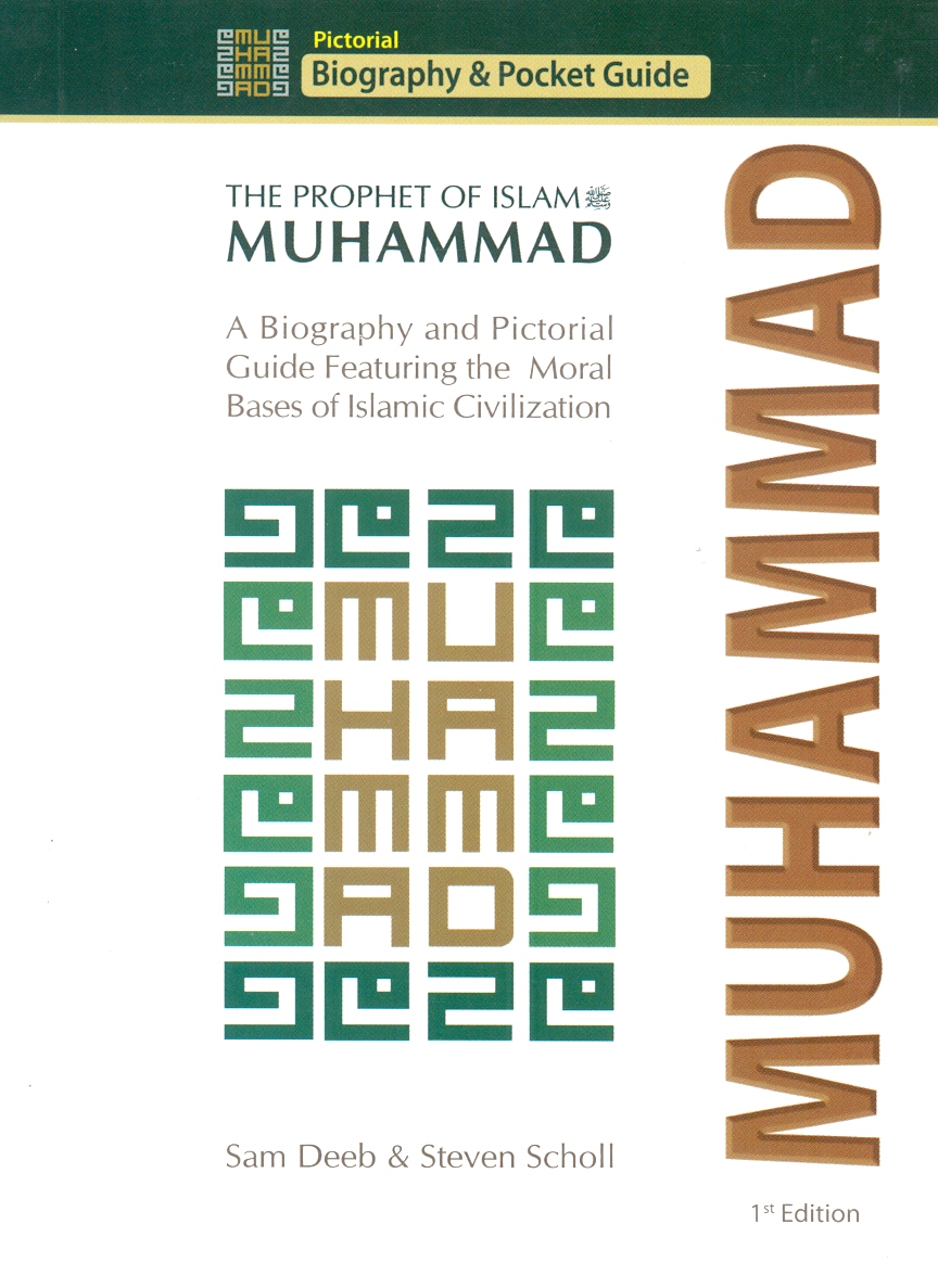 Muhammad: The Prophet of Islam - Biography and Pictorial Guide (Sam ...
