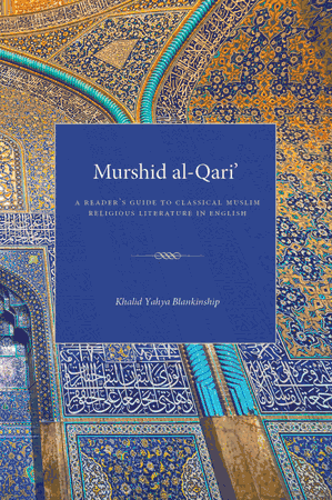 Murshid Al-Qari : A Reader's Guide To Classical Muslim Religious ...
