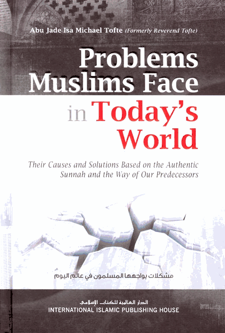Problems Muslims Face in Today's World : Their Causes and Solutions ...