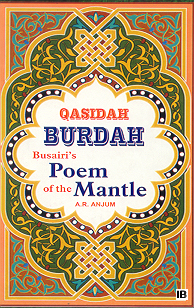 Qasidah Burdah : Busairi's Poem of the Mantle