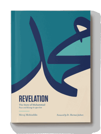 Revelation : The Story of Muhammad, peace and blessings be upon him : A ...